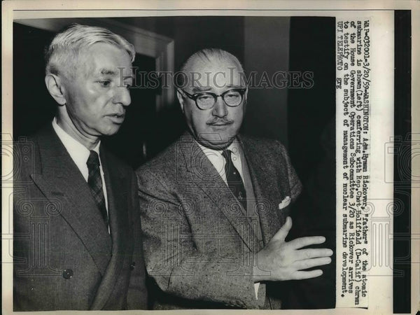 Adm. Hyman Rickover of Atomic Submarine and Rep.Chet Holifield. 1959 ...