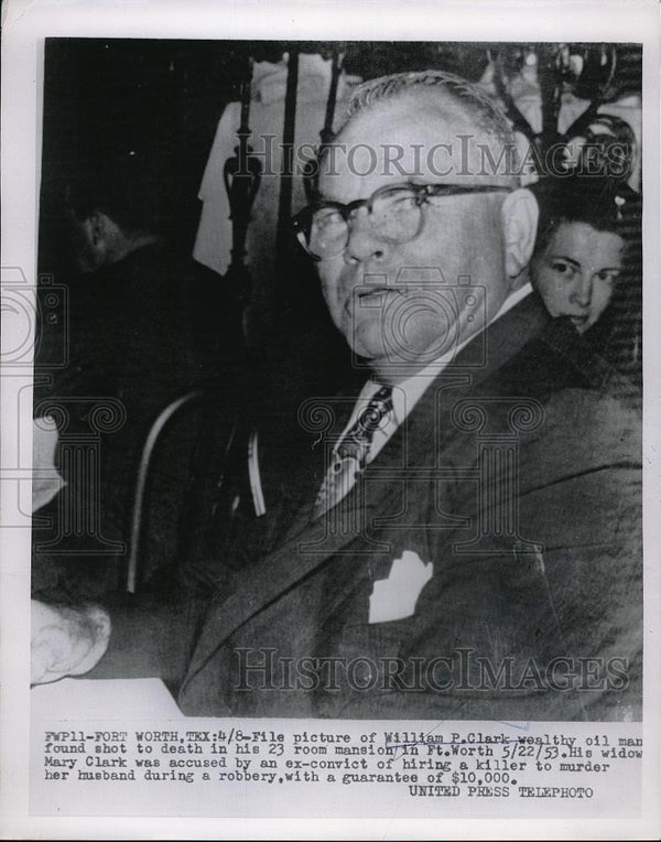 Texas oilman William P.Clark in 1953 photo 1955 Vintage Press Photo ...