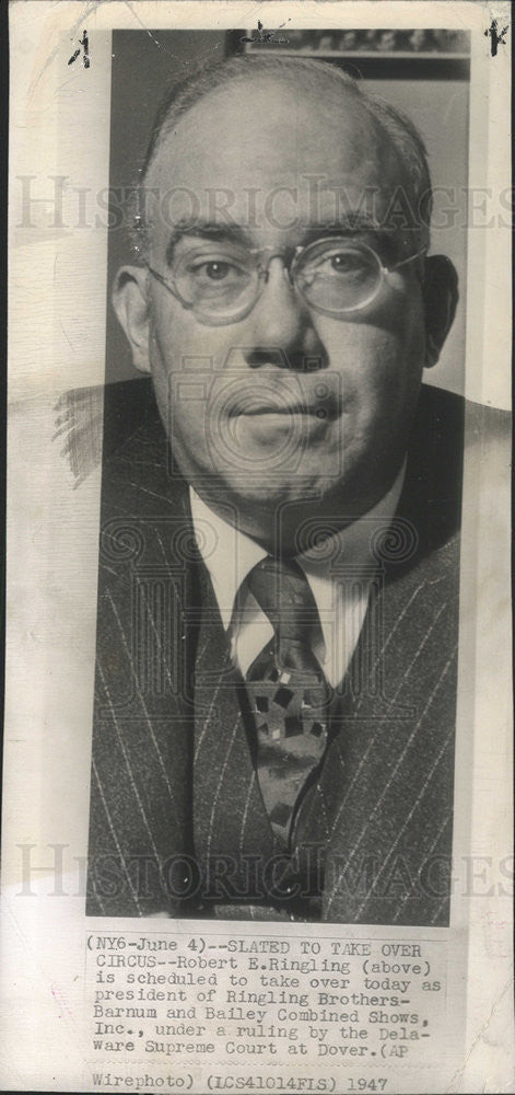 1947 Press Photo ROBERT E. RINGLING PRESIDENT RINGLING BROTHERS BARNUM ...