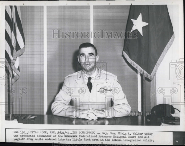 1957 Maj. Gen Edwin Walker Commander of Arkansas National Guard ...