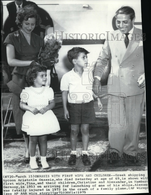 1975 Aristotle Onassis with first wife, Tina, & their children-1953 ...